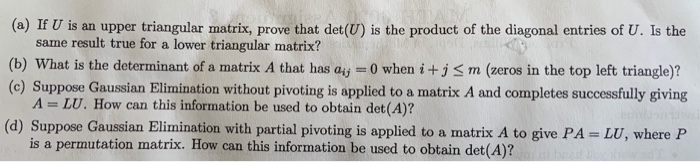 2. The determinant of a square mxm matrix A with | Chegg.com