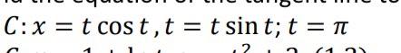 Solved C:x=tcost,t=tsint;t=π | Chegg.com