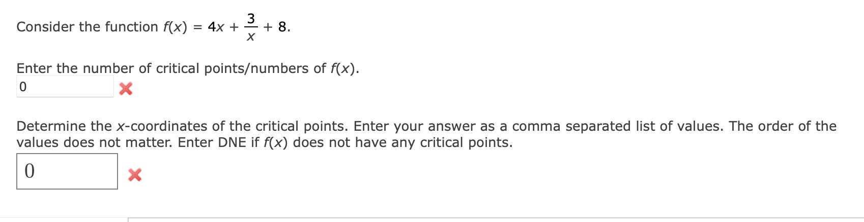 Solved Consider the function f(x)=4x+3x+8.Enter the number | Chegg.com