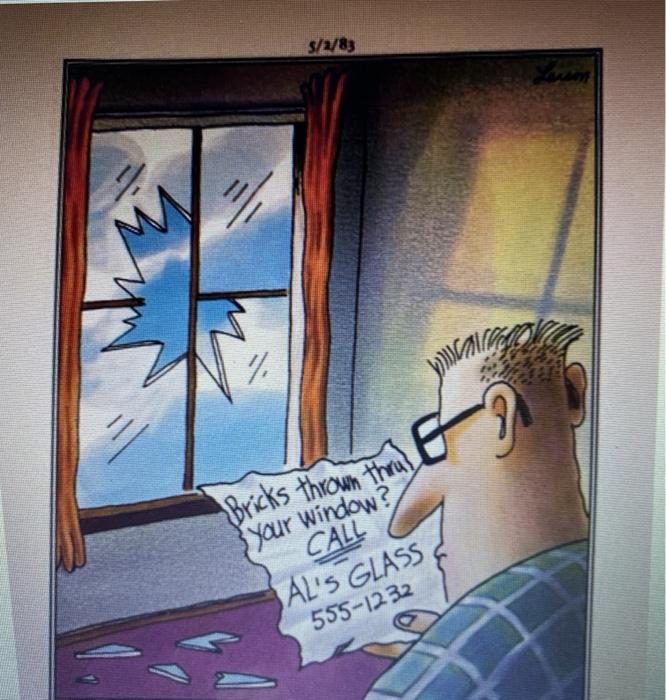 Solved $/2/83 7 7 7. ylland Bricks thrown thru your Window? | Chegg.com