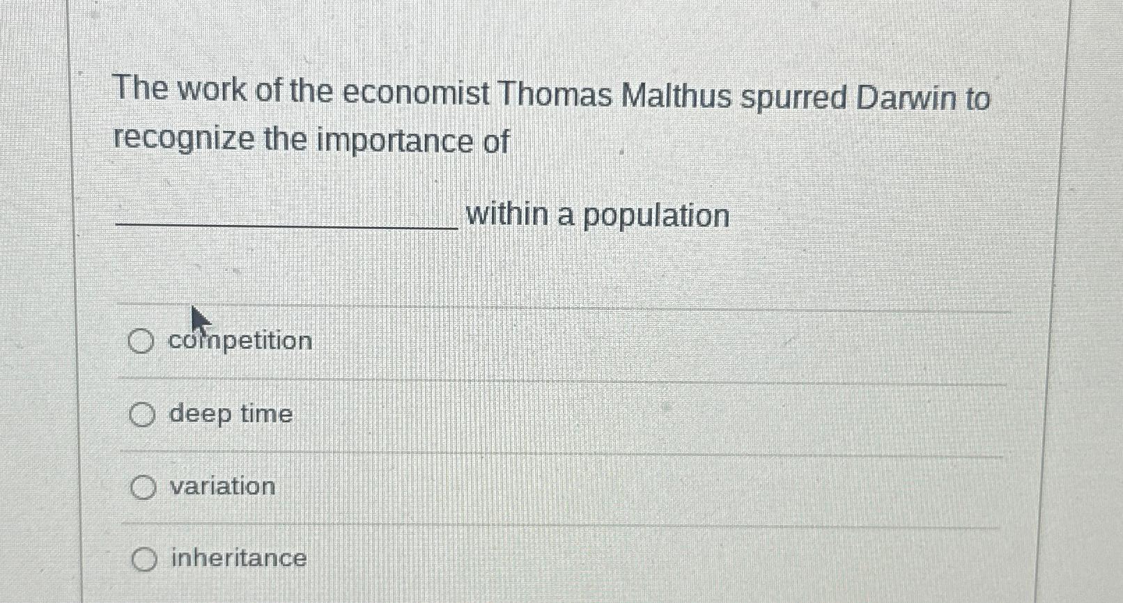 Solved The work of the economist Thomas Malthus spurred | Chegg.com