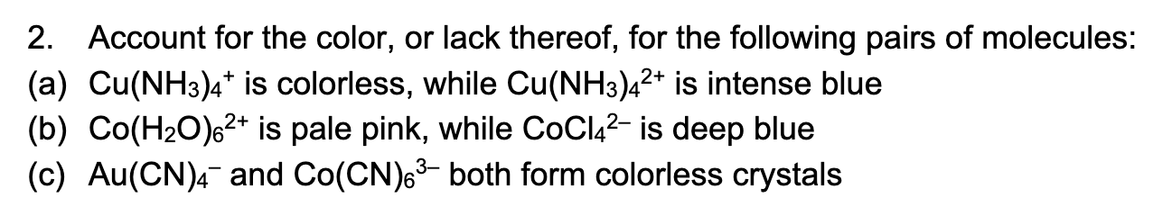 Solved Account for the color, or lack thereof, for the | Chegg.com