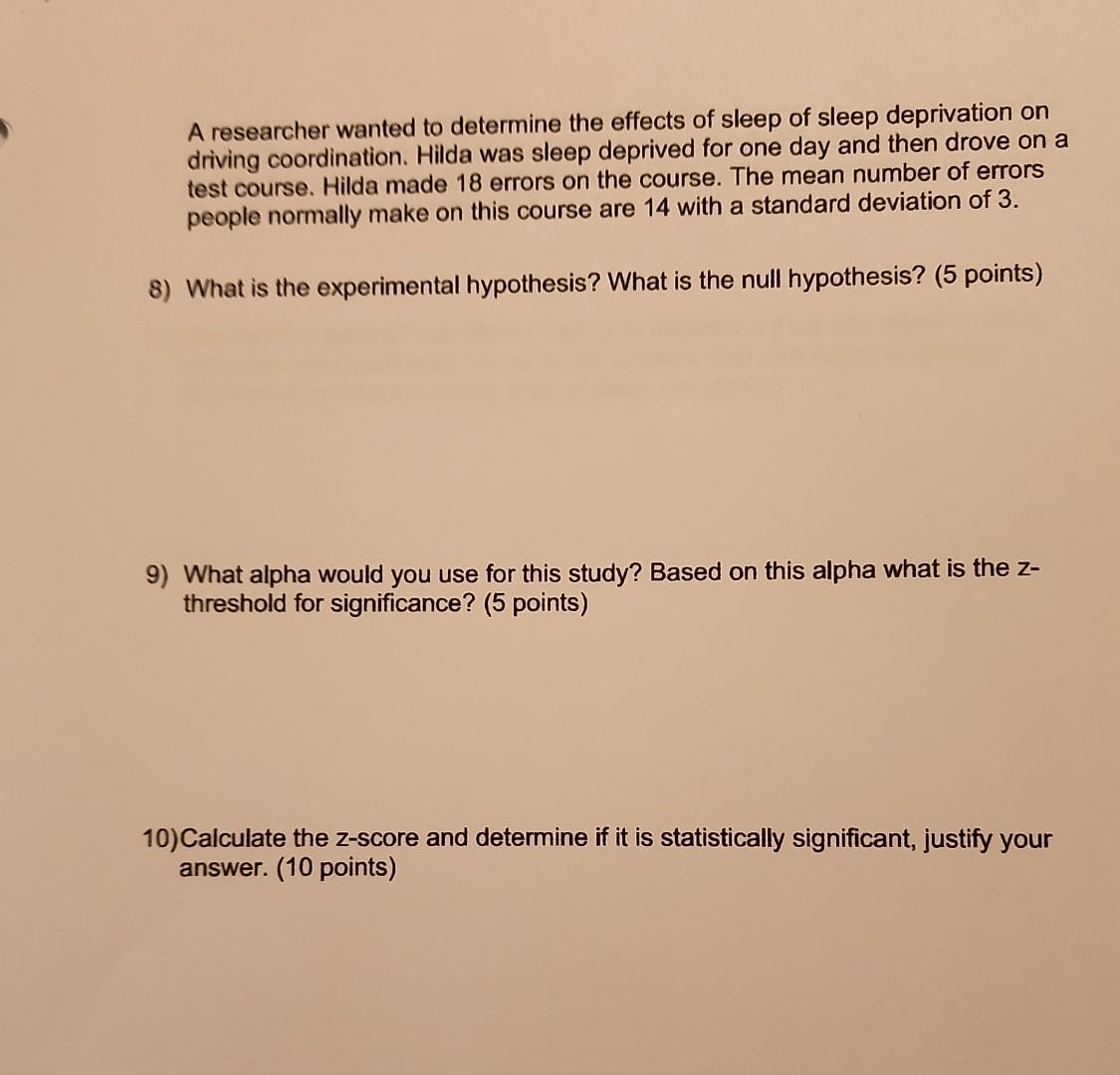 Solved A researcher wanted to determine the effects of sleep | Chegg.com
