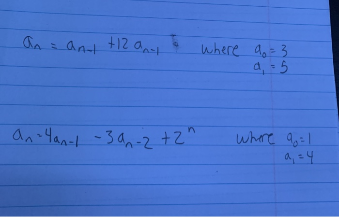 Solved ant +12 any where a=3 a = 5 an-4an-1 -3an -2 +2" | Chegg.com