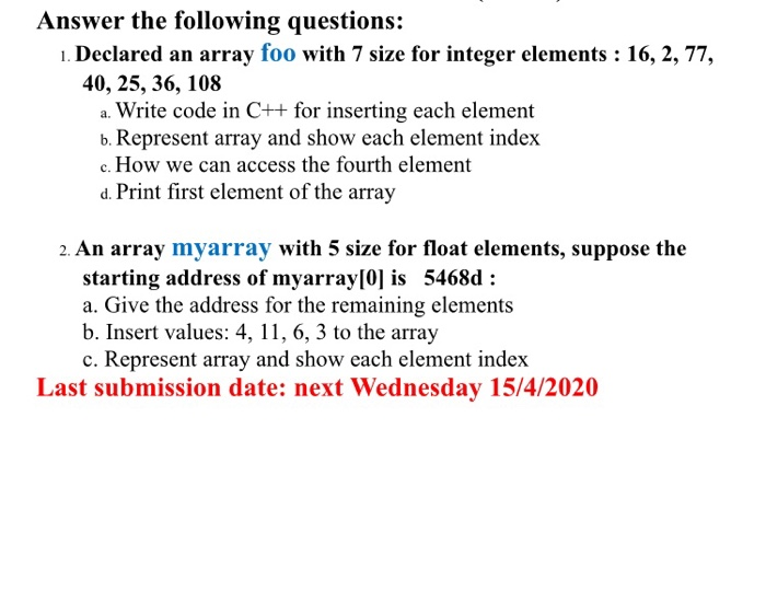 Solved Answer the following questions: 1. Declared an array | Chegg.com