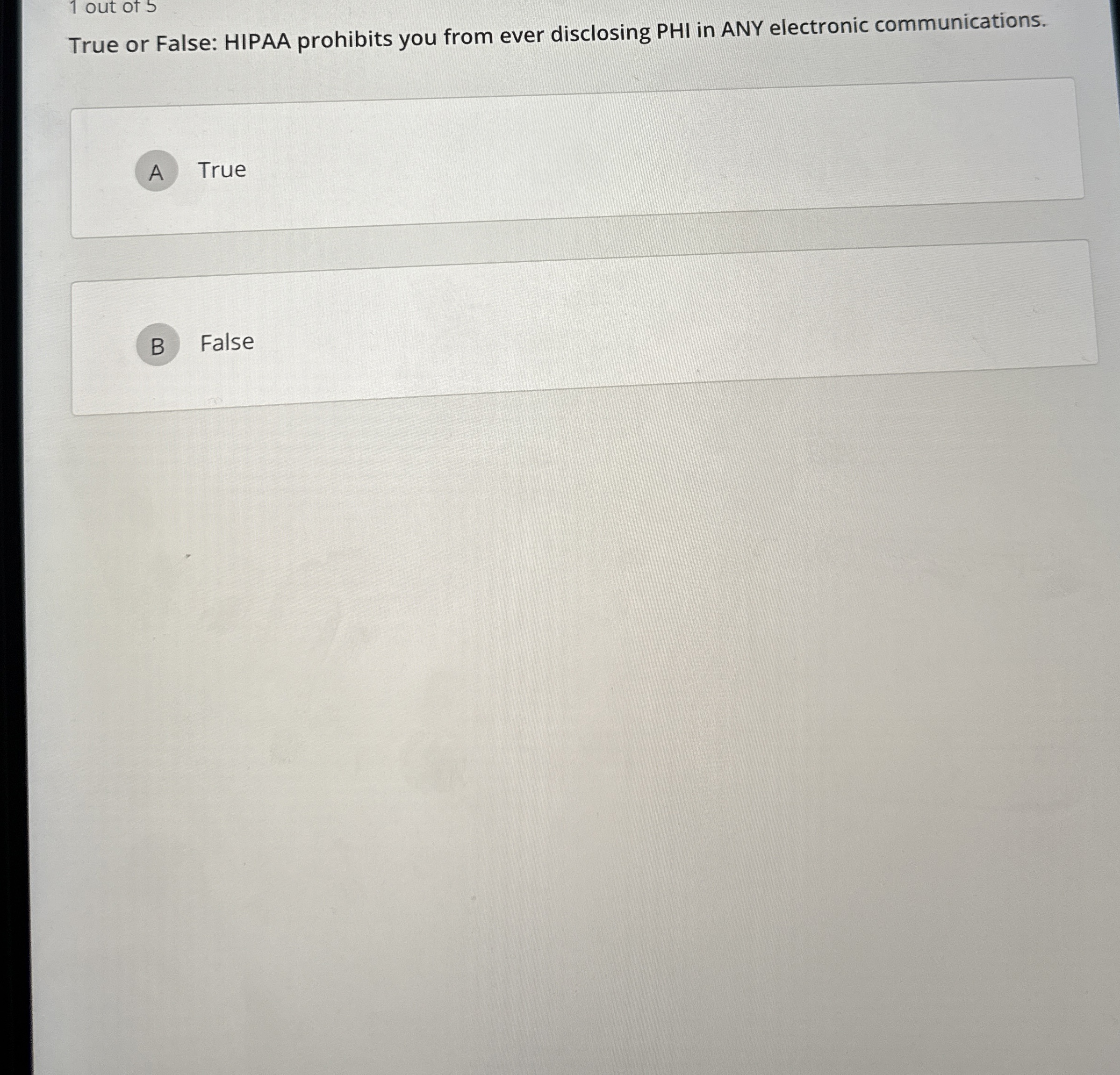 Solved 1 ﻿out of 5True or False: HIPAA prohibits you from | Chegg.com
