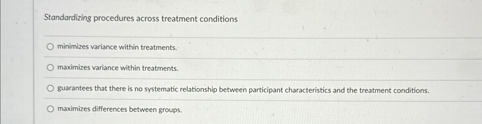 Solved Standardizing procedures across treatment | Chegg.com