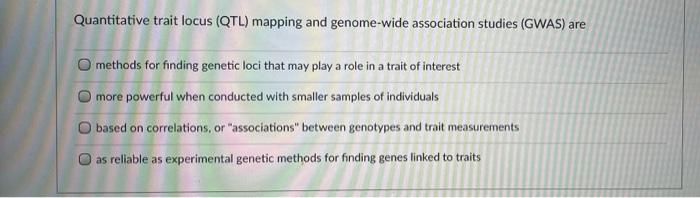 Solved Quantitative trait locus (QTL) mapping and | Chegg.com