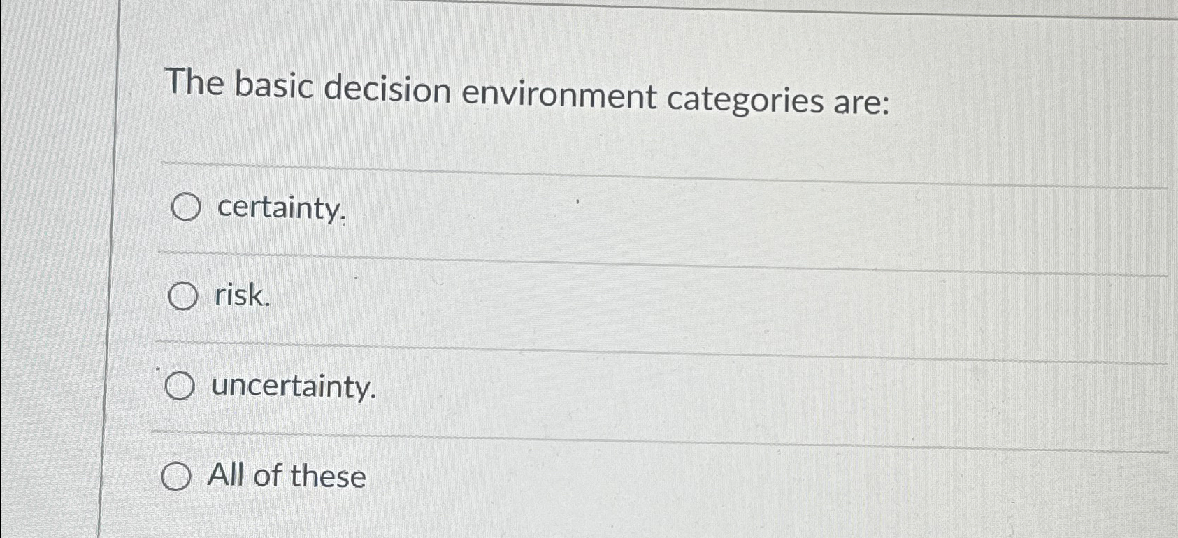 Solved The basic decision environment categories | Chegg.com