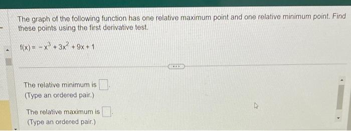 Solved The graph of the following function has one relative | Chegg.com