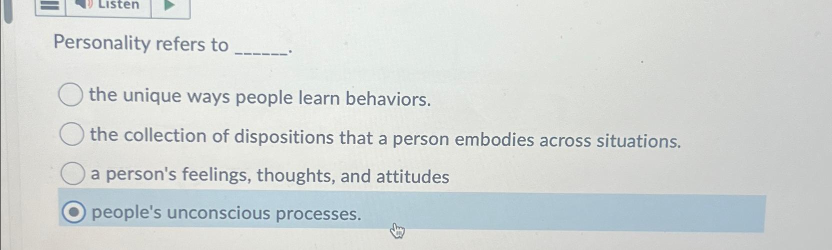 Solved Personality refers tothe unique ways people learn | Chegg.com