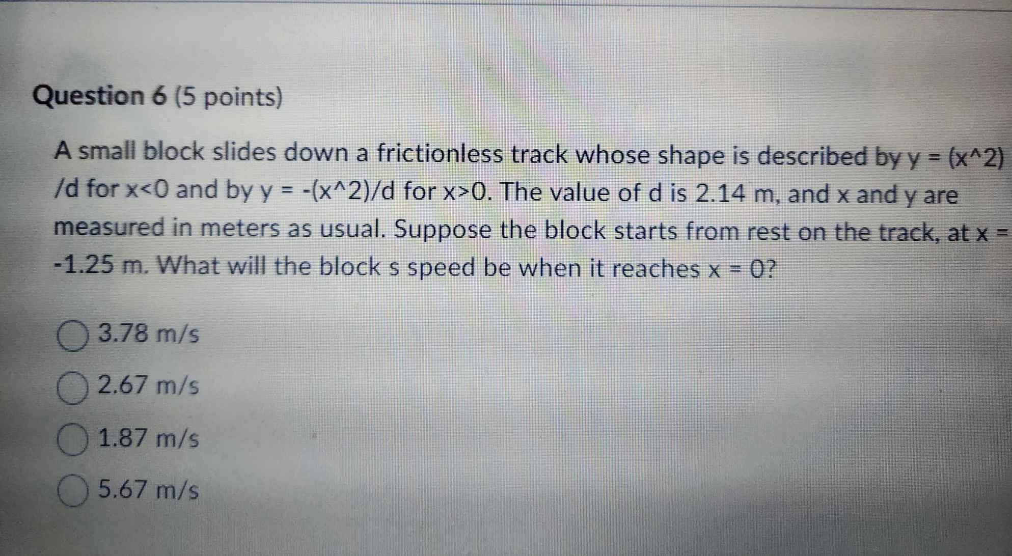 Solved Question 6 (5 ﻿points)A small block slides down a | Chegg.com