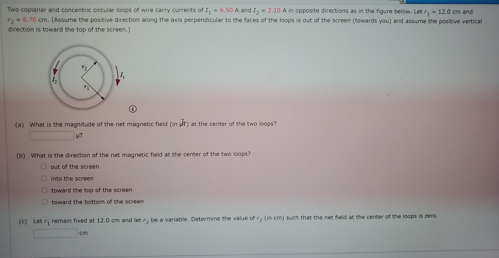 Solved Two coplanar and concentric circular loops of wire | Chegg.com