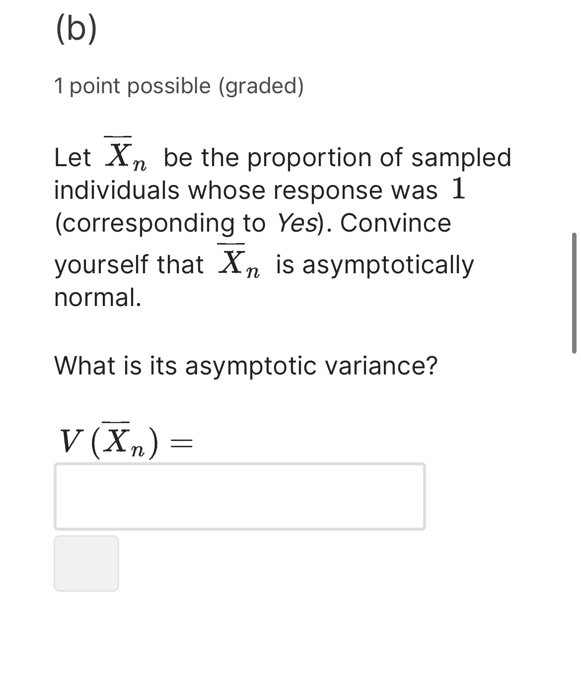 Solved (b)1 ﻿point possible (graded)Let x‾n ﻿be the | Chegg.com