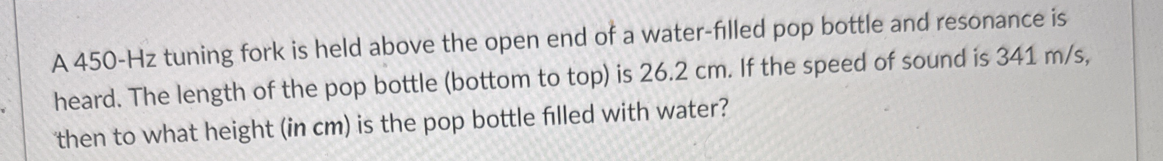 Solved A 450-Hz ﻿tuning fork is held above the open end of a | Chegg.com