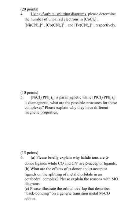 Solved (20 points) 4. Using d-orbital splitting diagrams, | Chegg.com