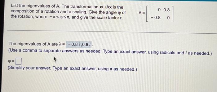 Solved List the eigenvalues of A. The transformation x-Ax is | Chegg.com
