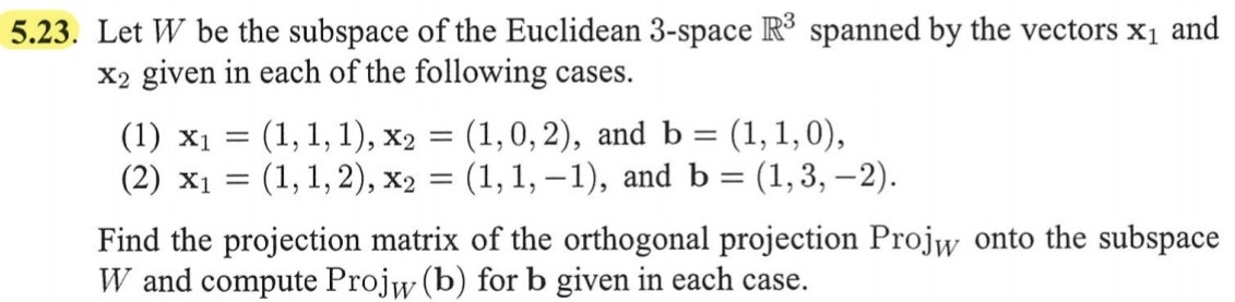 Solved 5.23. ﻿Let W ﻿be the subspace of the Euclidean | Chegg.com