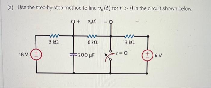 Solved (a) Use the step-by-step method to find vo(t) for t>0 | Chegg.com