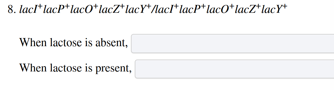lacI^(+)lacP^(+)lacO^(+)lacZ^(+)lacY^(+) / | Chegg.com