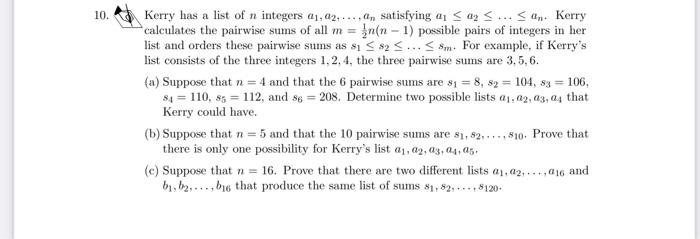 Solved Kerry has a list of n integers a1,a2,…,an satisfying | Chegg.com