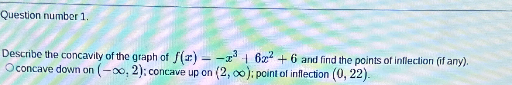 Solved Question number 1.Describe the concavity of the graph | Chegg.com
