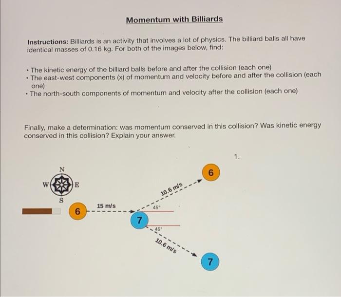 Solved Momentum with Billiards Instructions: Billiards is an | Chegg.com