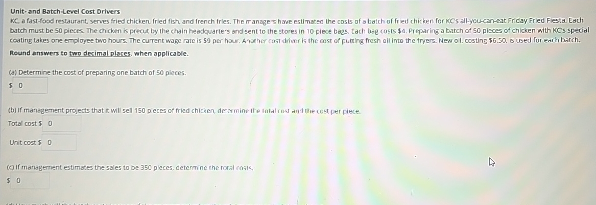 Solved Unit- ﻿and Batch-Level Cost DriversRound answers to | Chegg.com