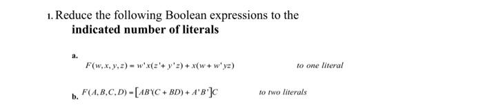 Solved 1. Reduce the following Boolean expressions to the | Chegg.com
