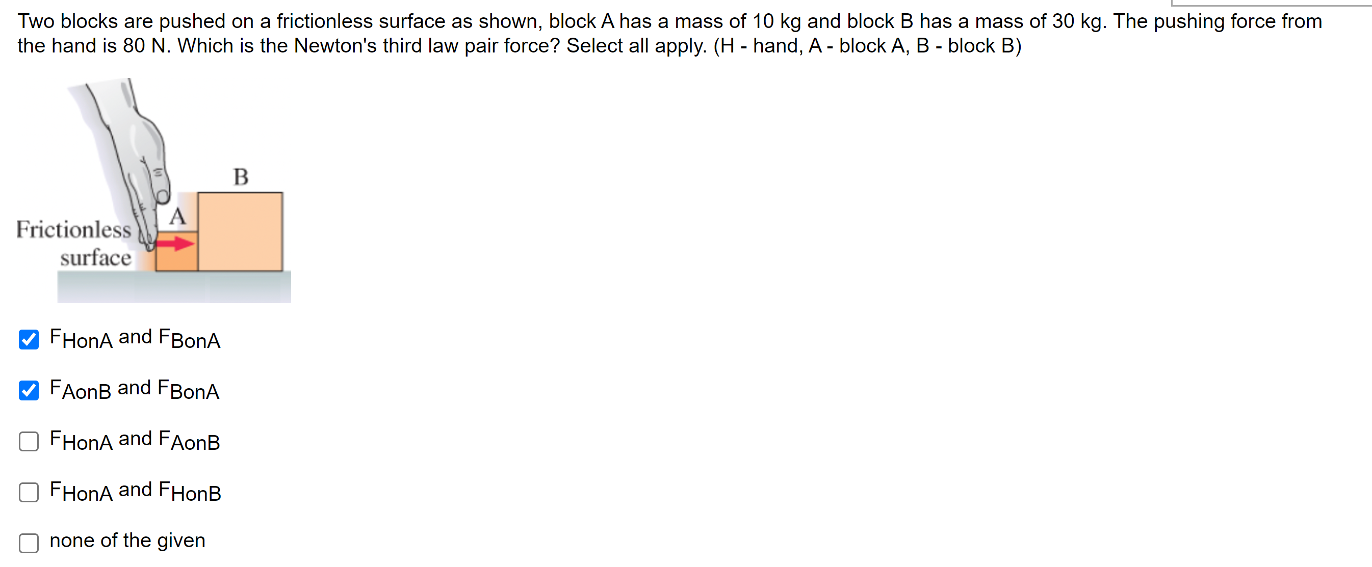 Solved Two blocks are pushed on a frictionless surface as | Chegg.com