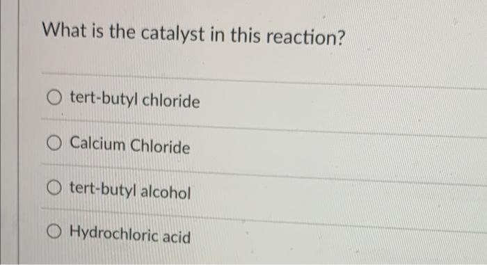 Solved source of the chlorine and the catalyst is used to | Chegg.com