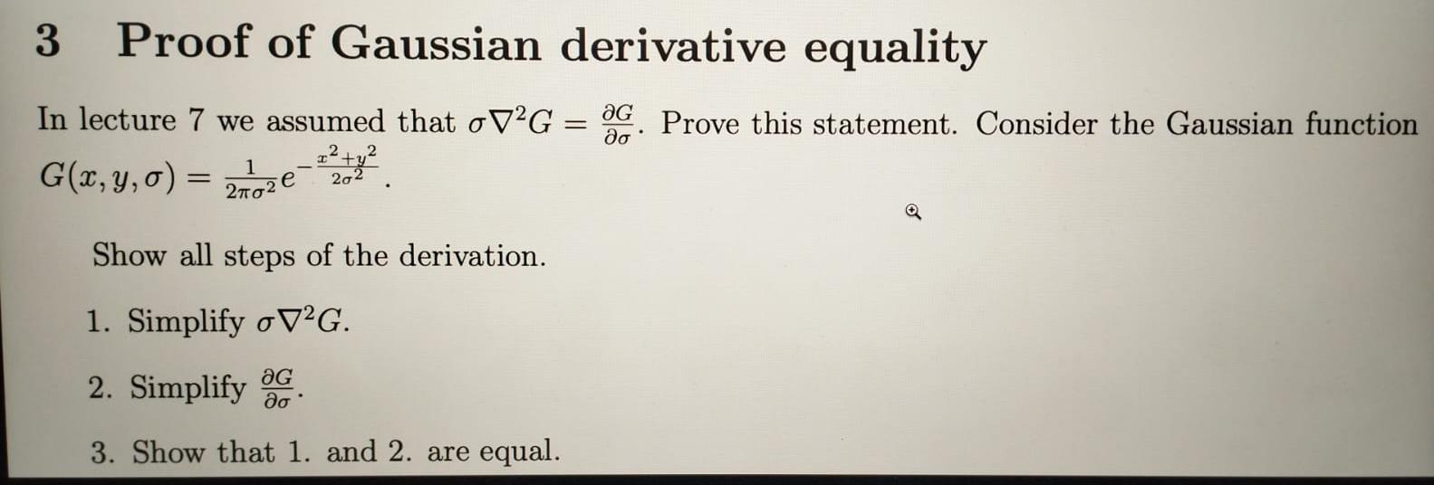 Solved 3 Proof of Gaussian derivative equality In lecture 7 | Chegg.com