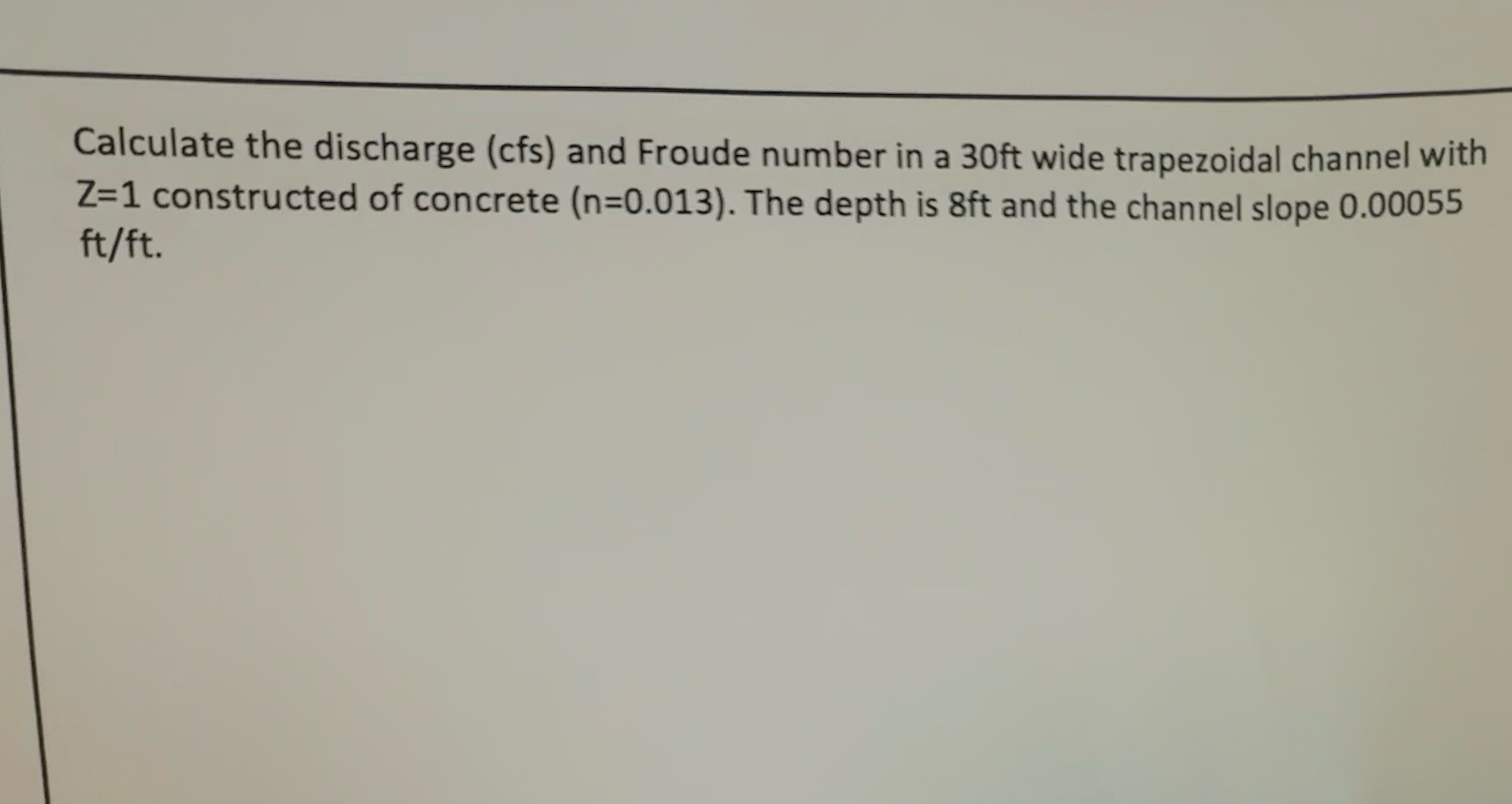 Calculate the discharge (cfs) ﻿and Froude number in a | Chegg.com