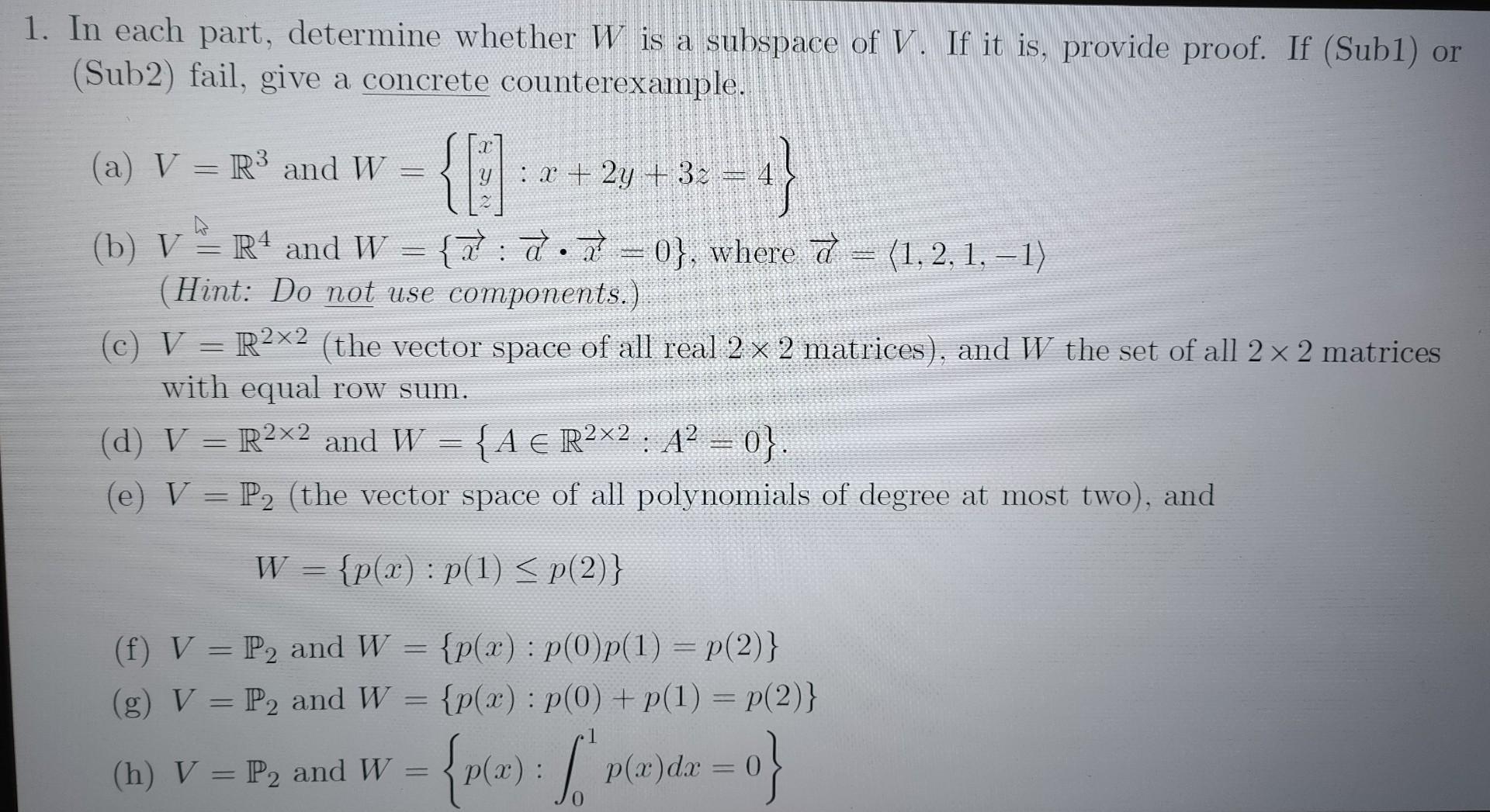 Solved 1. In each part, determine whether W is a subspace of | Chegg.com