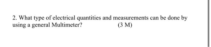 Solved 2. What type of electrical quantities and | Chegg.com
