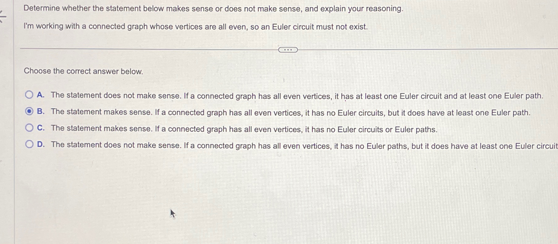 Solved Determine whether the statement below makes sense or | Chegg.com