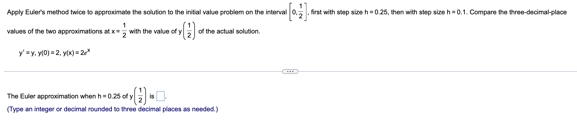 Solved Apply Euler's method twice to approximate the | Chegg.com