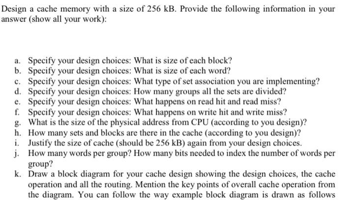 Solved Design a cache memory with a size of 256kB. Provide | Chegg.com