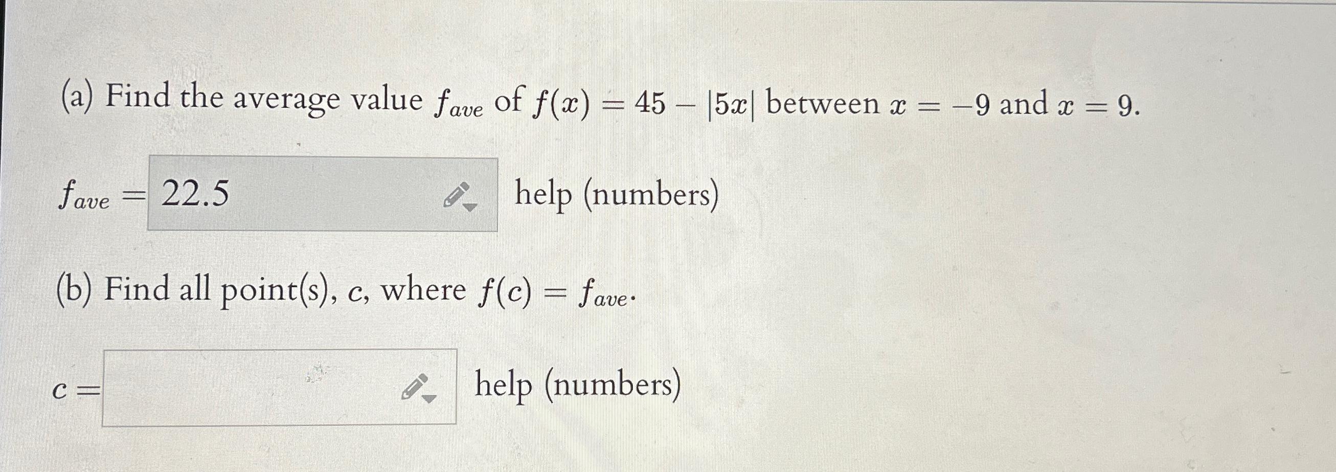 Solved (a) ﻿Find the average value fave ﻿of f(x)=45-|5x| | Chegg.com