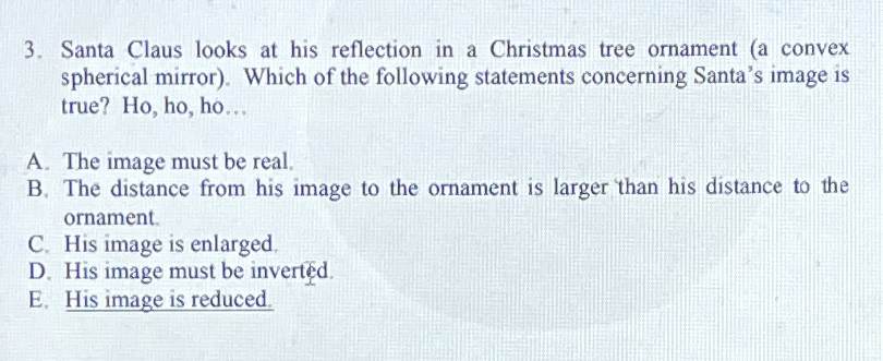 Solved Santa Claus looks at his reflection in a Christmas | Chegg.com
