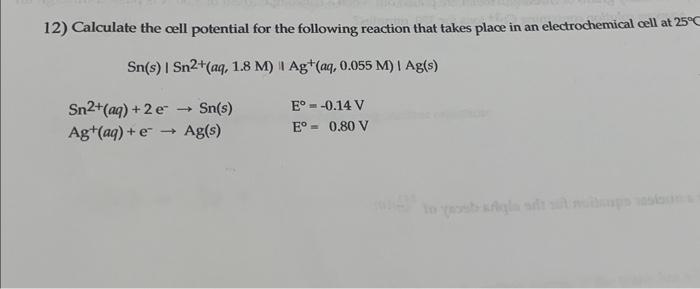 [solved] 12 Calculate The Cell Potential For The Followin