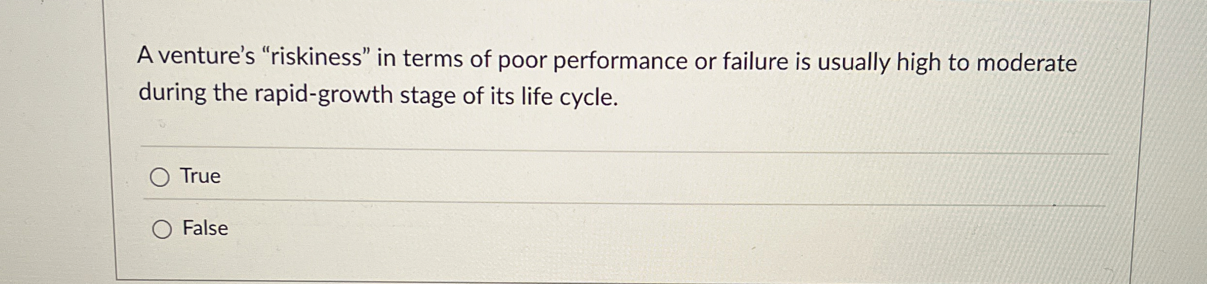 Solved A venture's "riskiness" in terms of poor performance | Chegg.com