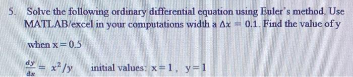 Solved 5. Solve the following ordinary differential equation | Chegg.com