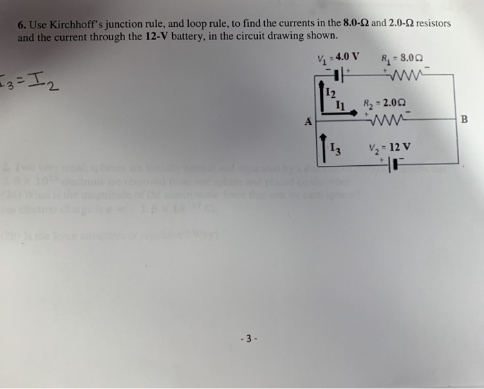 Solved 6. Use Kirchhoff's junction rule, and loop rule, to | Chegg.com