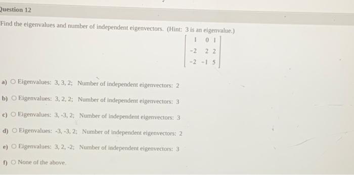 Solved Question 11 Find the eigenvalues and number of | Chegg.com
