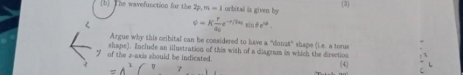 Solved (b) Whe wavefunction for the 2p,m=1 orbital is given | Chegg.com