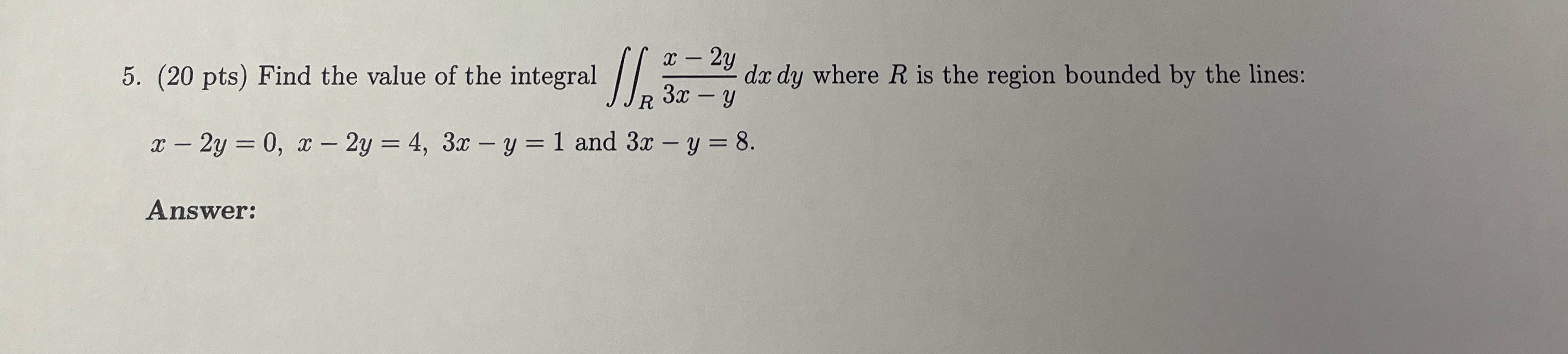 Solved (20 ﻿pts) ﻿Find the value of the integral | Chegg.com