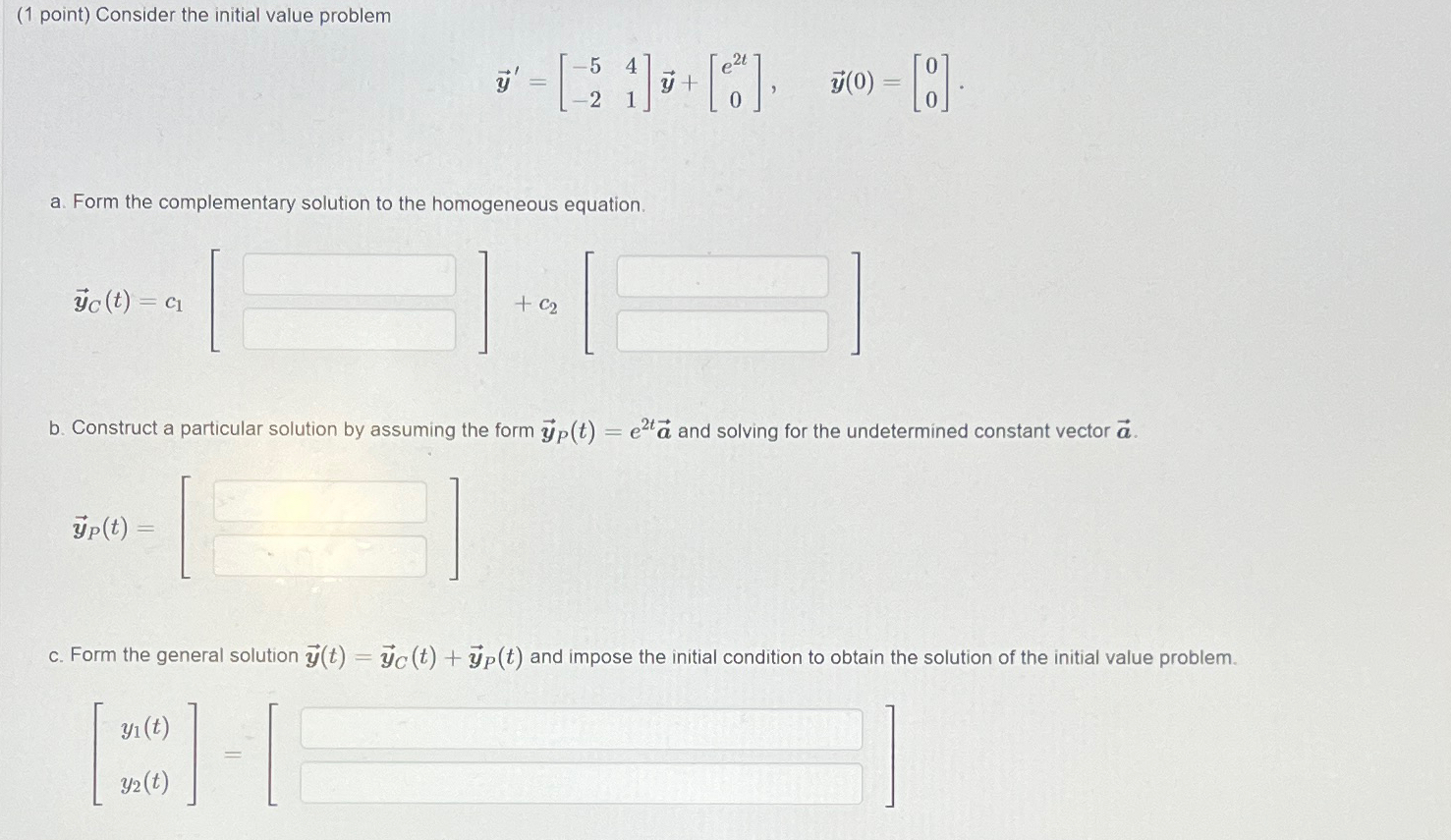 Solved (1 ﻿point) ﻿Consider the initial value | Chegg.com
