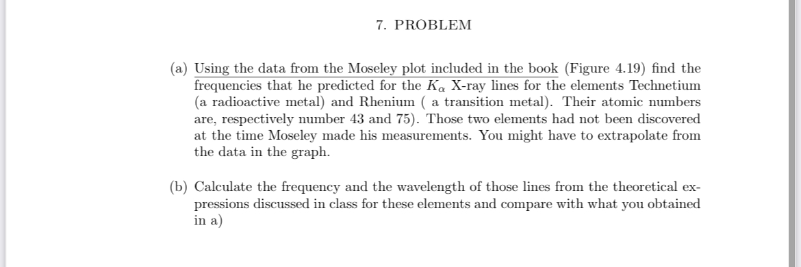 Solved PROBLEM(a) ﻿Using the data from the Moseley plot | Chegg.com