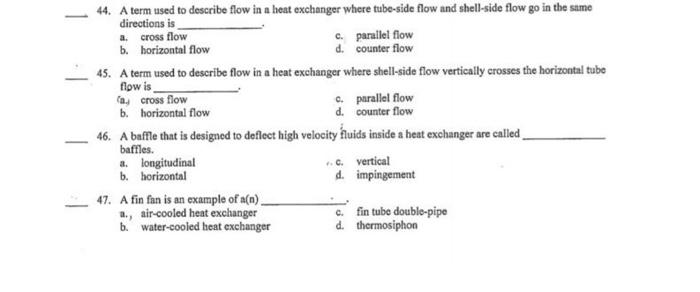 Solved 44. A term used to describe flow in a heat exchanger | Chegg.com
